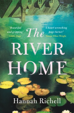 The River Home by Hannah Richell #Orion #TheRiverHome #NetGalley – The ...