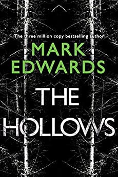 The Hollows by Mark Edwards. – The Lotus Readers