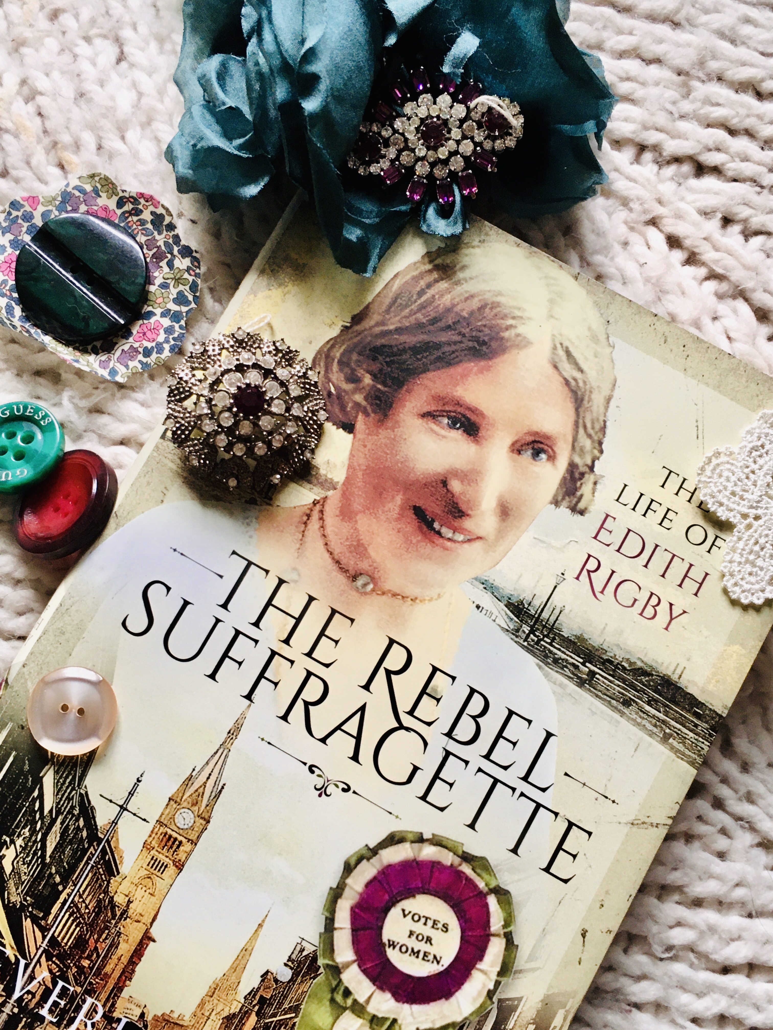 The Rebel Suffragette: The Life of Edith Rigby by Beverley Adams. – The ...