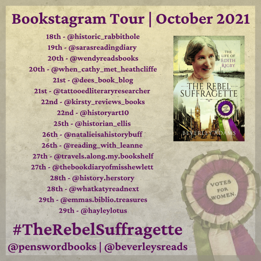 The Rebel Suffragette: The Life of Edith Rigby by Beverley Adams. – The ...